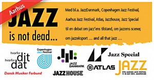 Dit&Dat: Jazz is not Dead – DMF-Aarhus